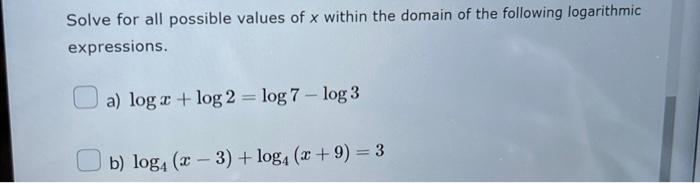 Solved Solve for all possible values of x within the domain | Chegg.com
