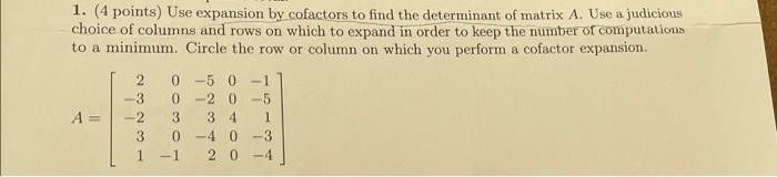 Solved 1. (4 points) Use expansion by cofactors to find the | Chegg.com