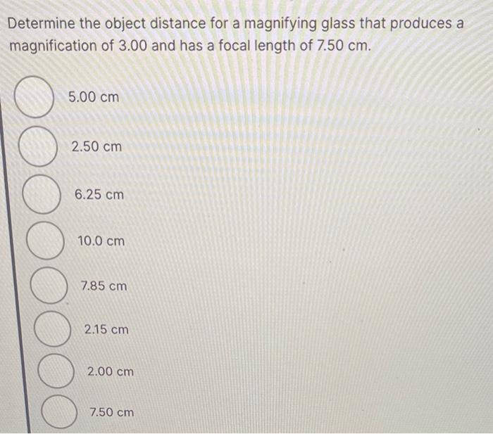 Solved Determine the object distance for a magnifying glass | Chegg.com