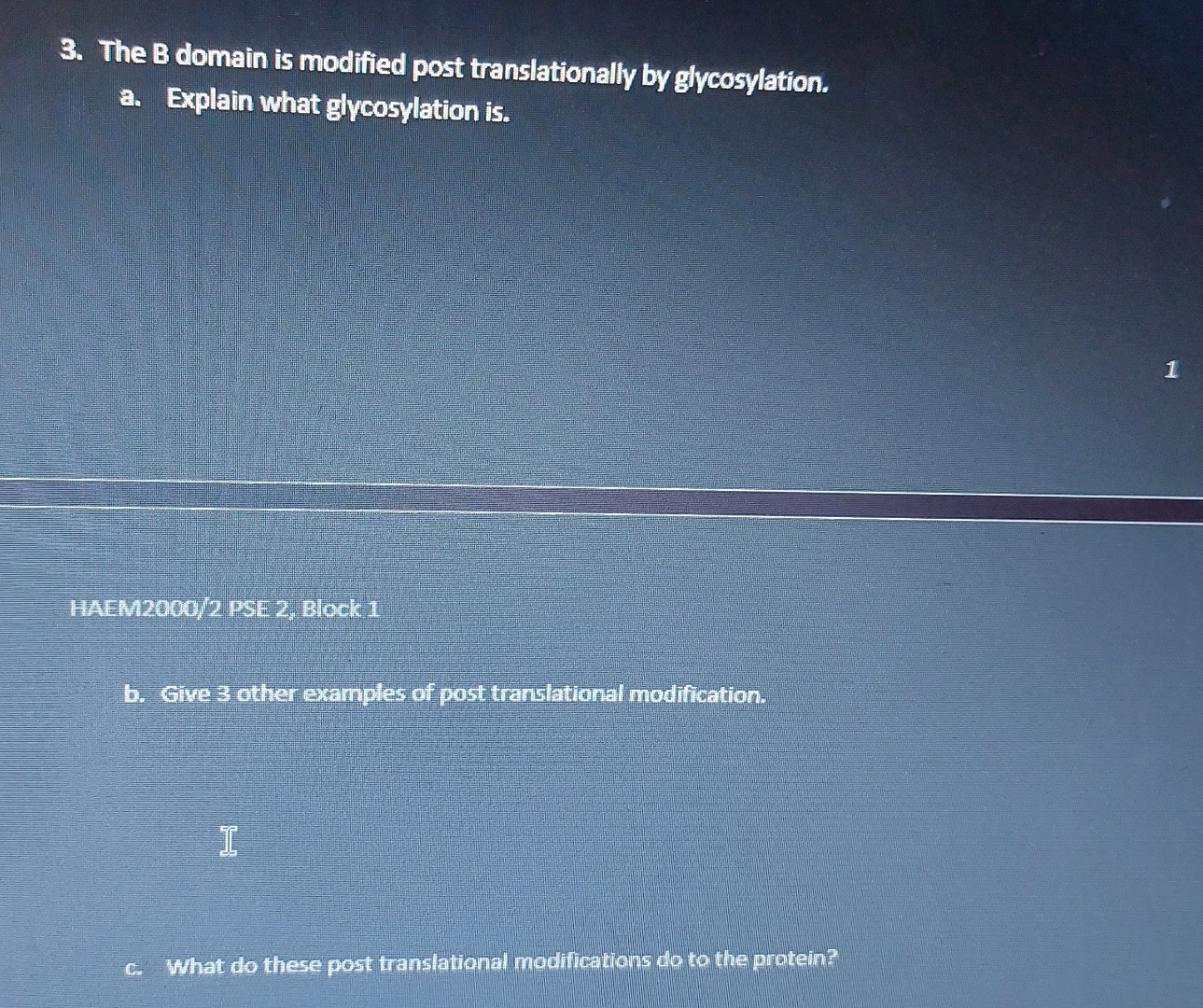 Solved The B domain is modified post translationally by | Chegg.com