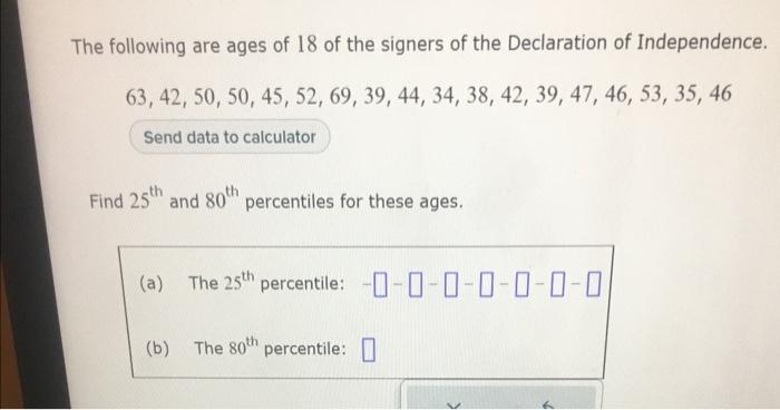 Solved The following are ages of 18 of the signers of the | Chegg.com