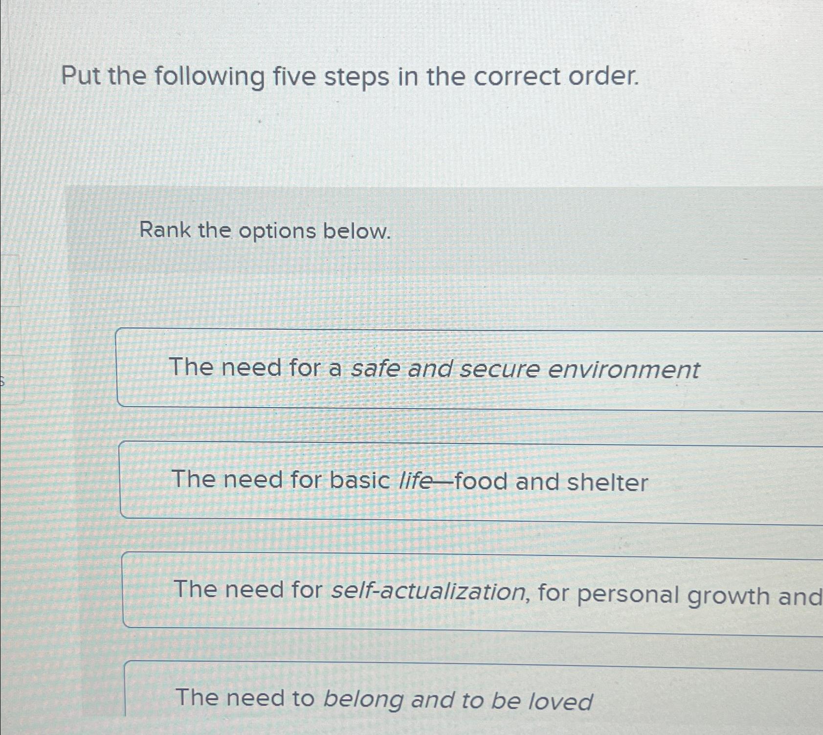 Solved Put the following five steps in the correct | Chegg.com