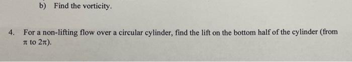 Solved b) Find the vorticity. 4. For a non-lifting flow over | Chegg.com