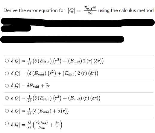 Solved Derive the error equation for |Q|=Emidγ22k ﻿using the | Chegg.com