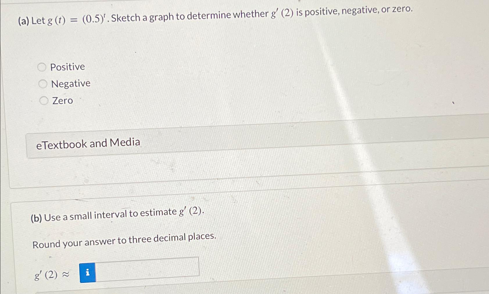 Solved (a) Let g(t)=(0.5)^(t). Sketch a graph to determine | Chegg.com