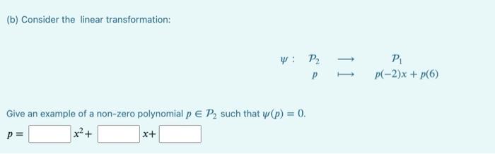 Solved (b) Consider the linear transformation: | Chegg.com