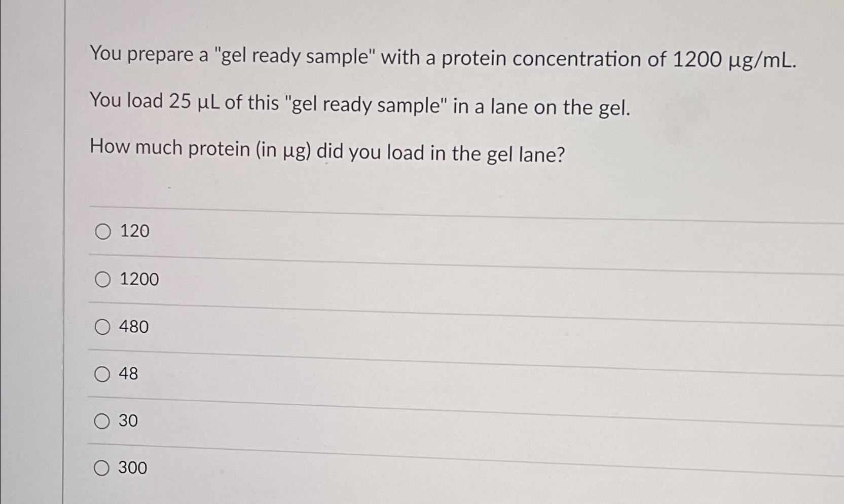 Solved You prepare a "gel ready sample" with a protein | Chegg.com