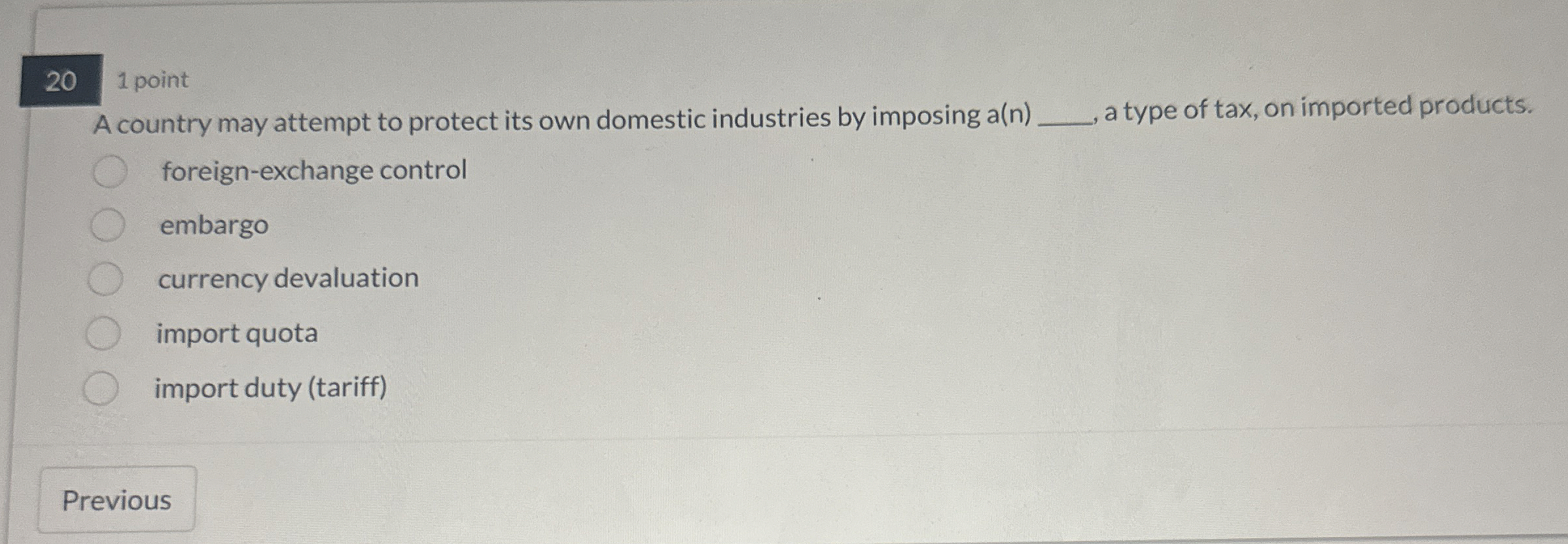 Solved 201 ﻿pointA country may attempt to protect its own | Chegg.com