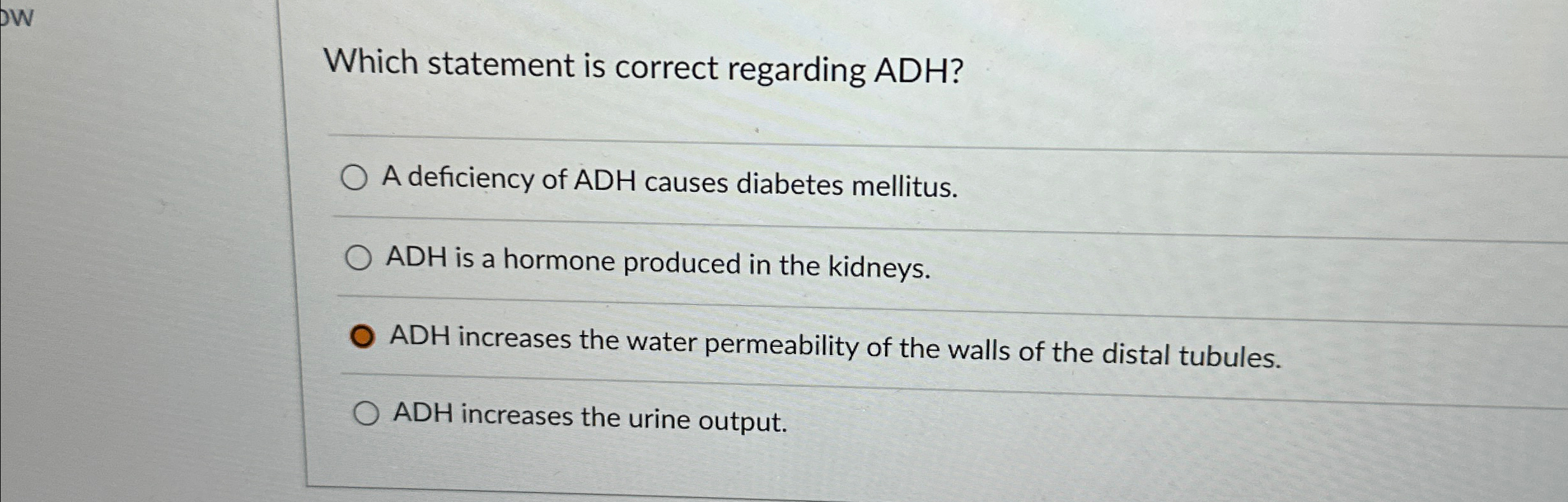 Solved Which statement is correct regarding ADH?A deficiency | Chegg.com
