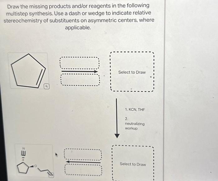 Solved Draw the missing products and/or reagents in the | Chegg.com