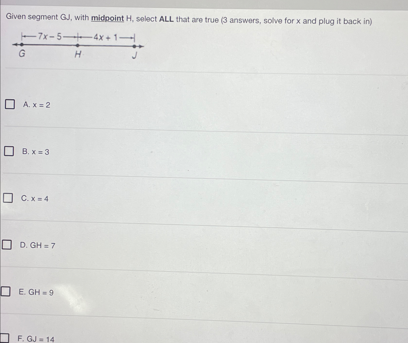 Solved Given segment GJ, ﻿with midpoint H, ﻿select ALL that | Chegg.com