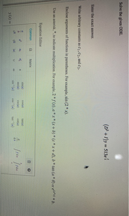 Solved Solve The Given Ode D1y 513e I Enter The Exact 