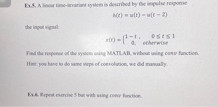 Solved Ex.5. A linear time-invariant system is described by | Chegg.com