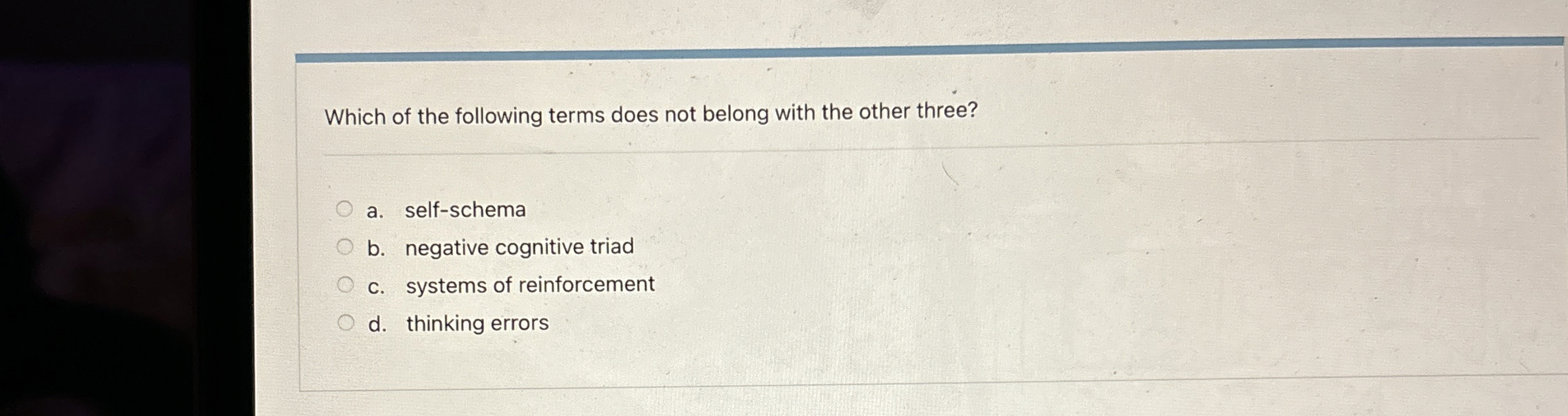 Solved Which of the following terms does not belong with the | Chegg.com