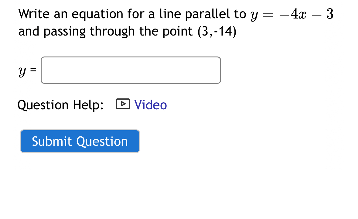 Write an equation for a line parallel to y=-4x-3 ﻿and | Chegg.com
