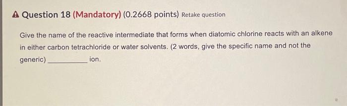 Solved A Question 18 (Mandatory) ( 0.2668 points) Retake | Chegg.com