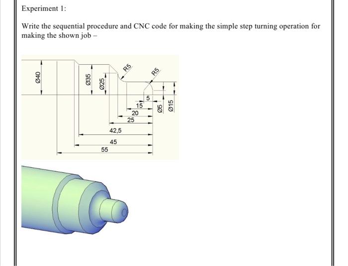 Solved Experiment 1: Write the sequential procedure and CNC | Chegg.com