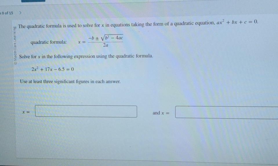 Solved 9 ﻿of 15The quadratic formula is used to solve for x | Chegg.com