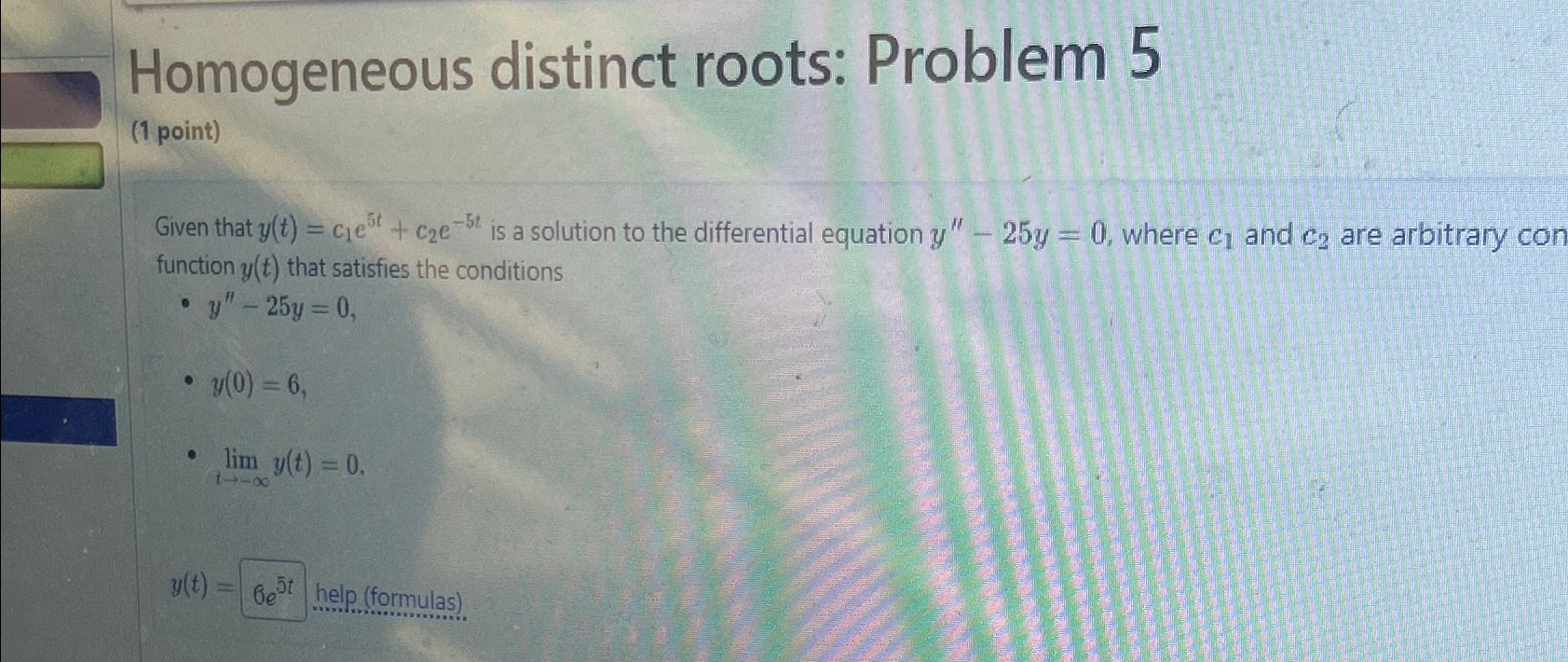 Solved Homogeneous distinct roots: Problem 5(1 ﻿point)Given | Chegg.com