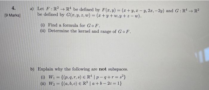 Solved 4. [9 Marks) a) Let F: R2 R4 be defined by F(x, y) = | Chegg.com