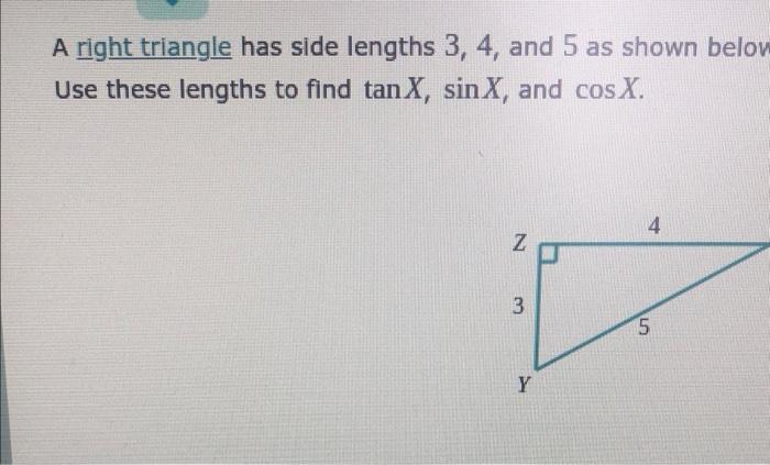 Solved A right triangle has side lengths 3, 4, and 5 as | Chegg.com