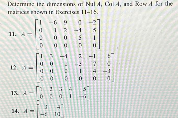 Solved Determine the dimensions of NulA,ColA, and Row A for | Chegg.com