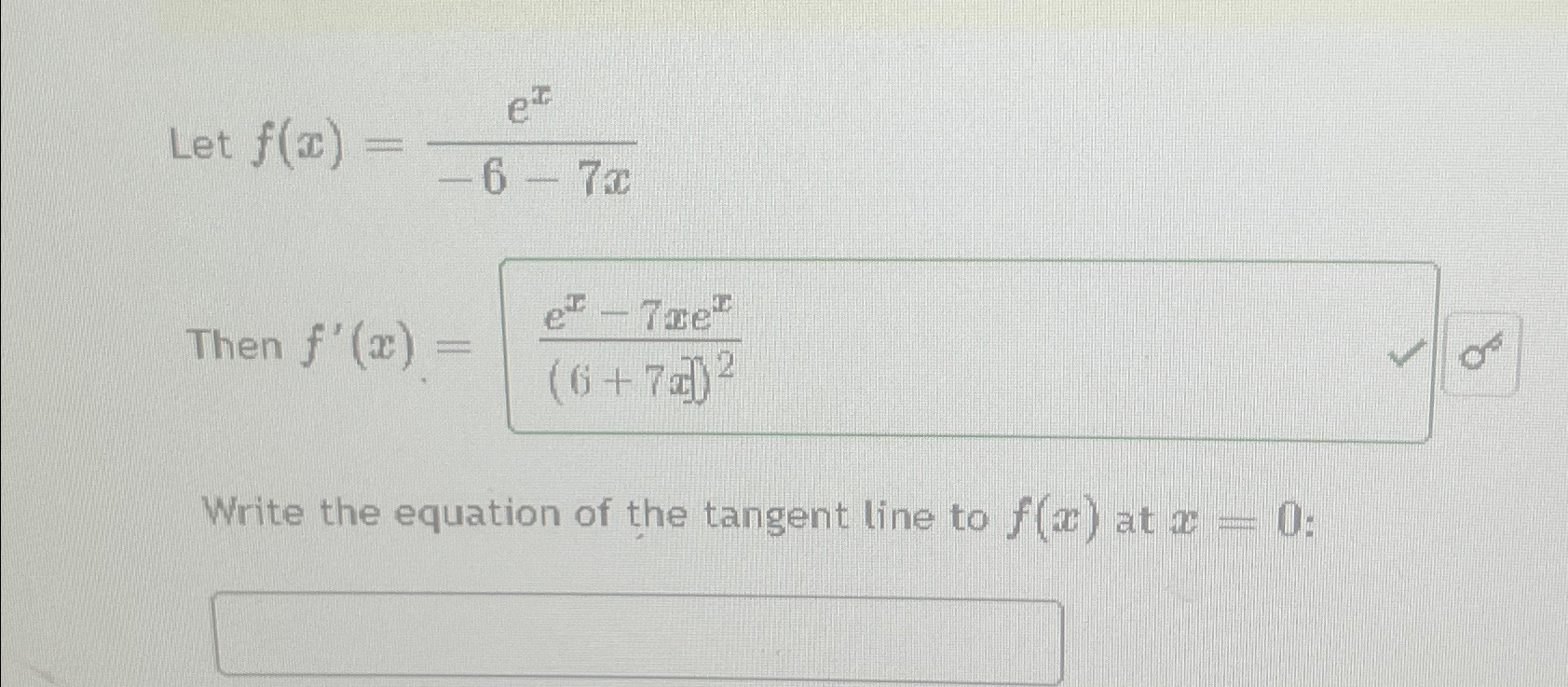 Solved Let f(x)=ex-6-7xThen f'(x)=Write the equation of the | Chegg.com