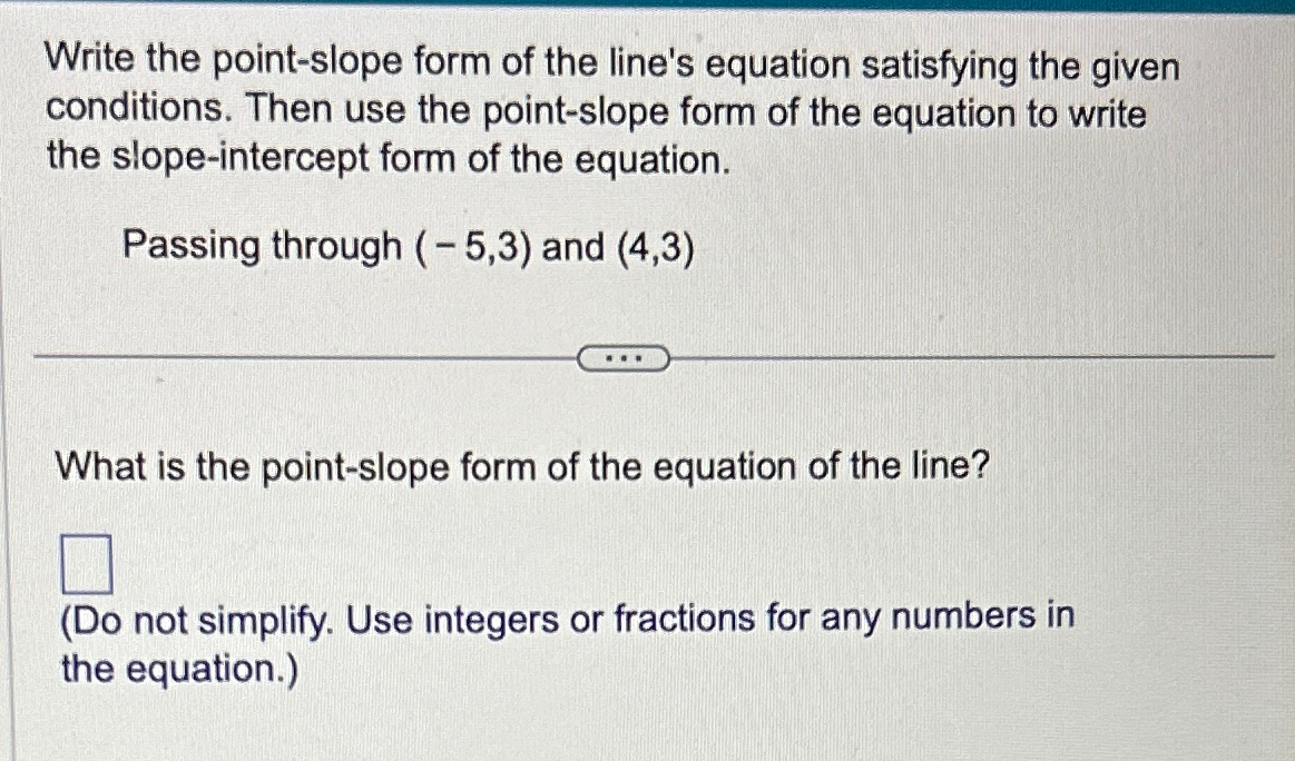 Solved Write the point-slope form of the line's equation | Chegg.com