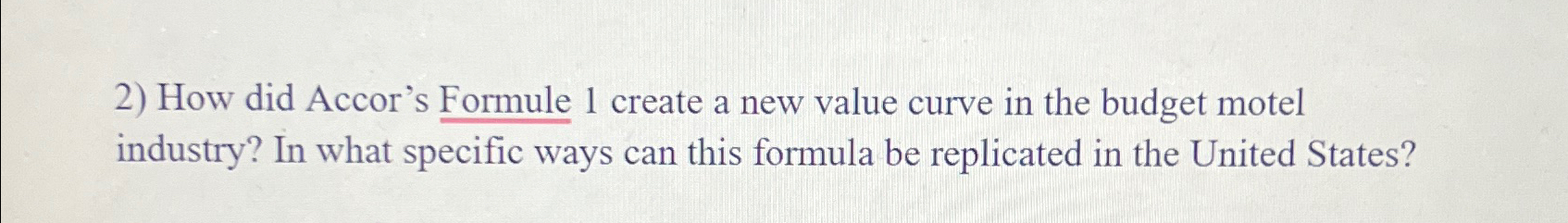 Solved How did Accor's Formule 1 ﻿create a new value curve | Chegg.com