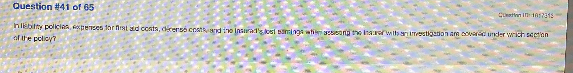 Solved In liability policies, expenses for first aid costs, | Chegg.com