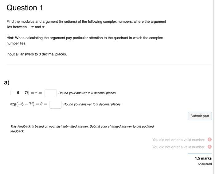 Solved Find the modulus and argument (in radians) of the | Chegg.com