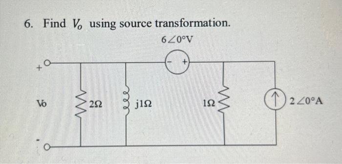 Solved 6. Find Vo using source transformation. | Chegg.com