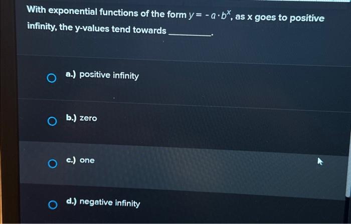 Solved With exponential functions of the form y=-a.bx, as x | Chegg.com