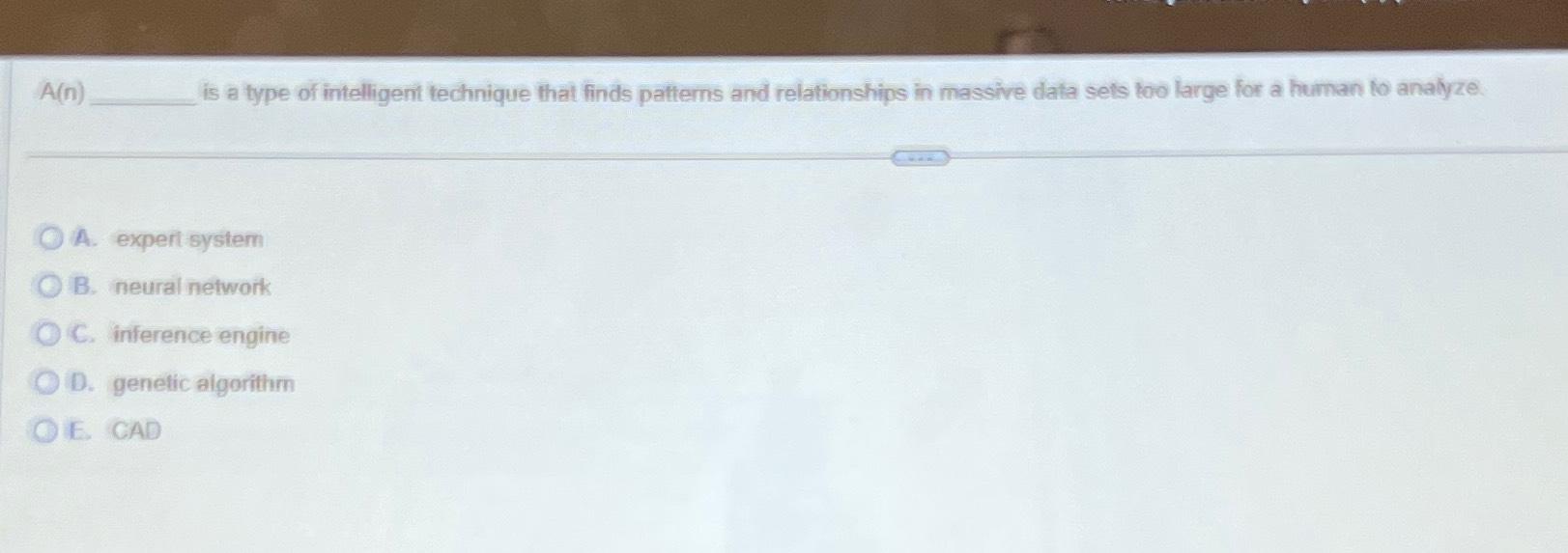 Solved A(n) ﻿is a type of intelligent technique that finds | Chegg.com