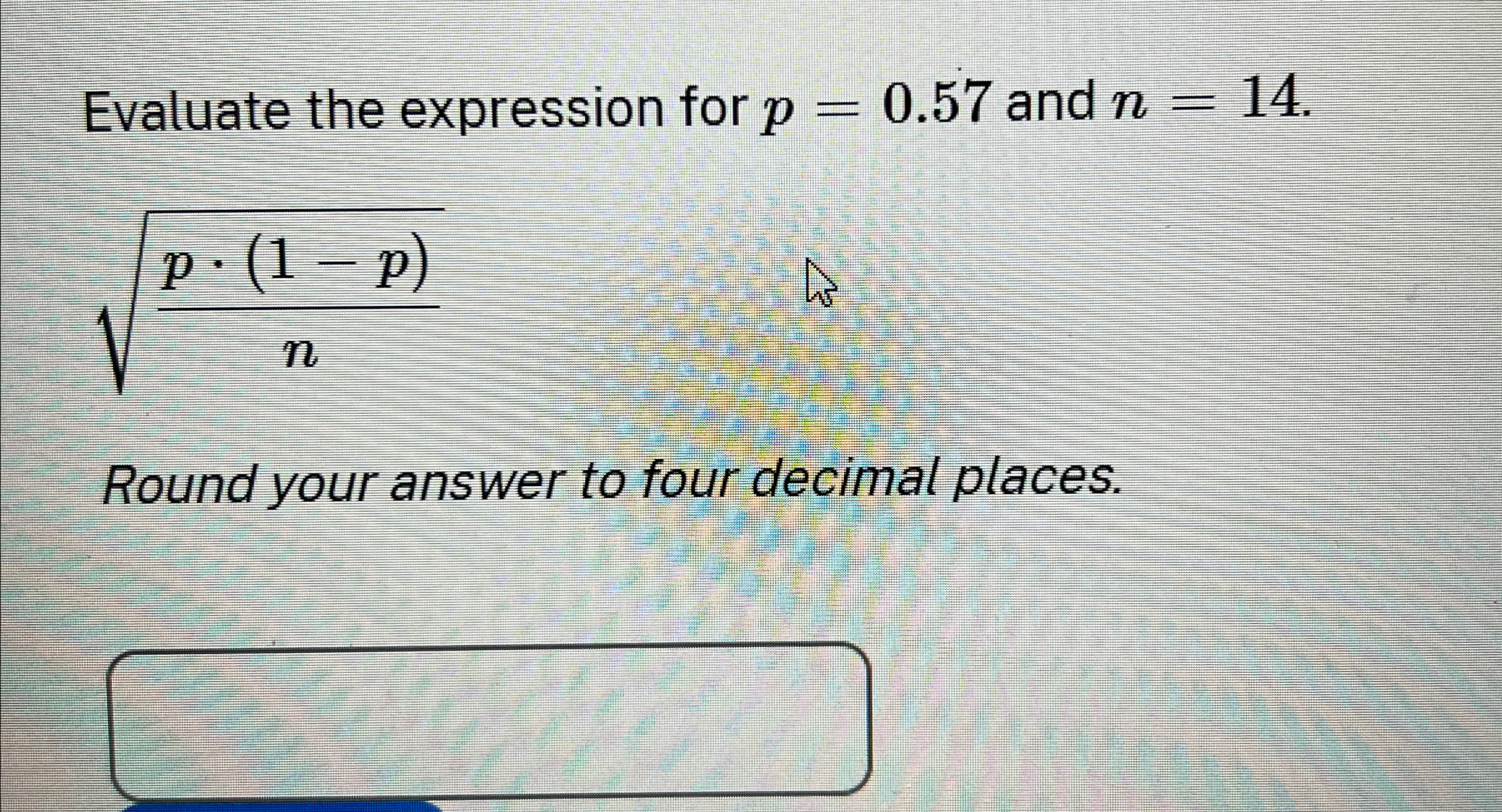 Solved Evaluate the expression for p=0.57 ﻿and | Chegg.com