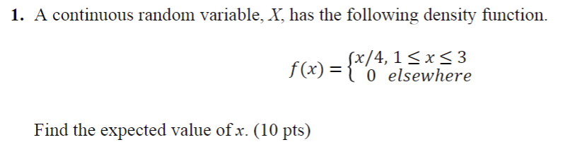 A continuous random variable, x, ﻿has the following | Chegg.com