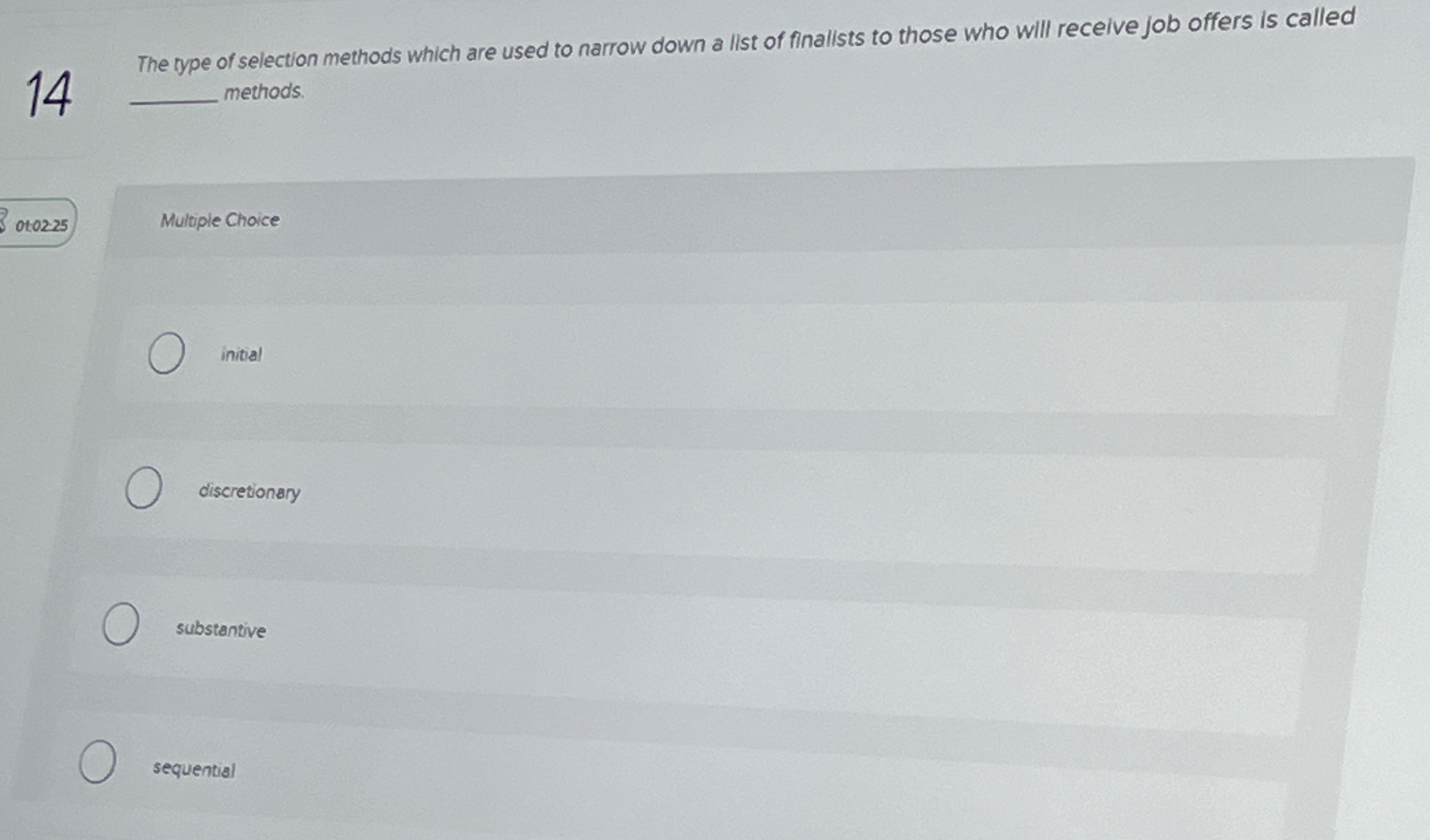 Solved 14 ﻿The type of selection methods which are used to | Chegg.com