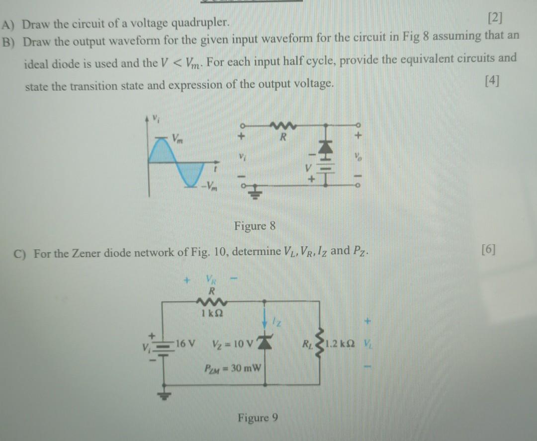 Solved A) Draw the circuit of a voltage quadrupler. [2] B) | Chegg.com