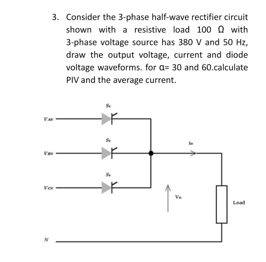 Solved 3. Consider the 3-phase half-wave rectifier circuit | Chegg.com