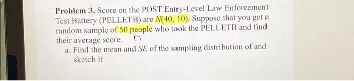 Solved Problem 3. Score on the POST Entry-Level Law | Chegg.com