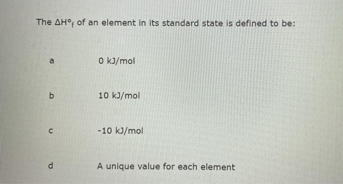 Solved The AHF of an element in its standard state is | Chegg.com