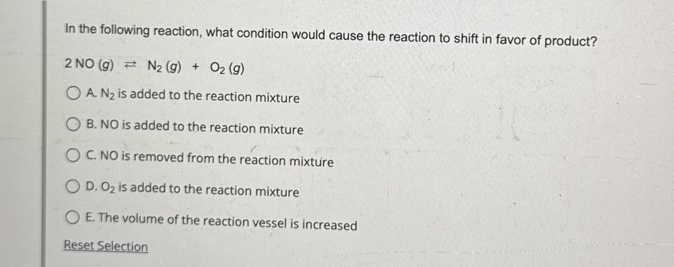 Solved In the following reaction, what condition would cause | Chegg.com