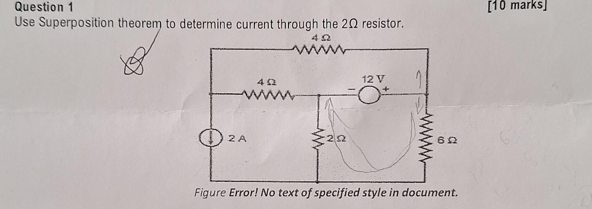 Solved Question 1 Use Superposition theorem to determine | Chegg.com