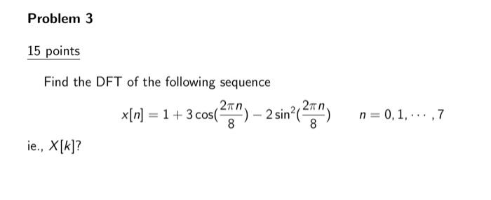 Find the DFT of the following sequence | Chegg.com