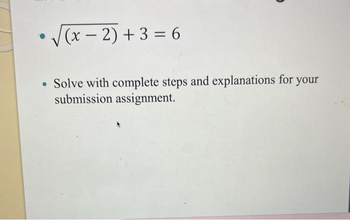 Solved (x−2)+3=6 Solve with complete steps and explanations | Chegg.com
