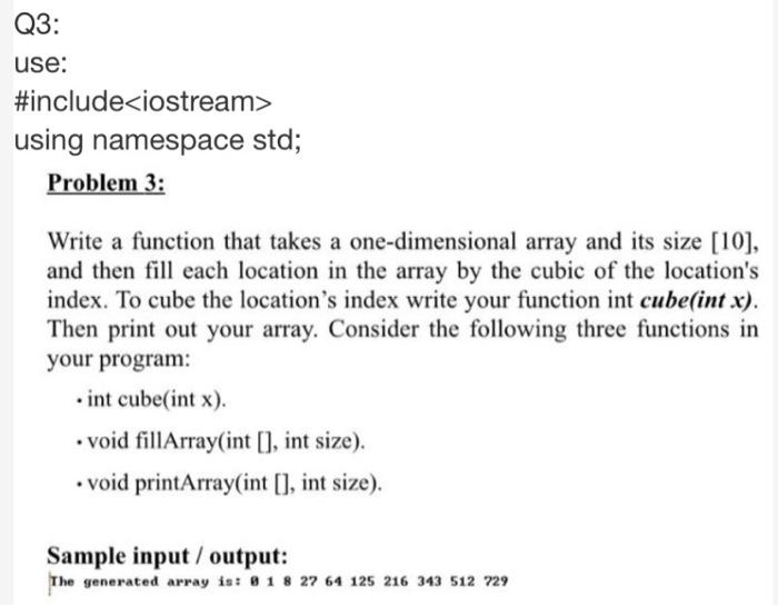 Solved Q2: use: #include using namespace std; Problem 2: | Chegg.com