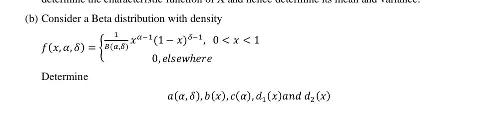 Solved (b) Consider a Beta distribution with density | Chegg.com