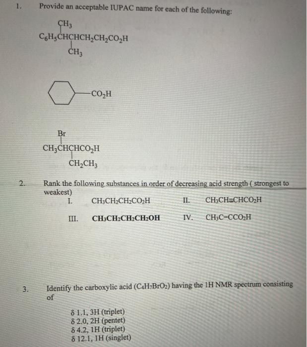 Solved 1. Provide an acceptable IUPAC name for each of the | Chegg.com