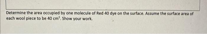Solved Determine the area occupied by one molecule of Red 40 | Chegg.com