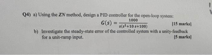 Solved 4) a) Using the ZN method, design a PID controller | Chegg.com